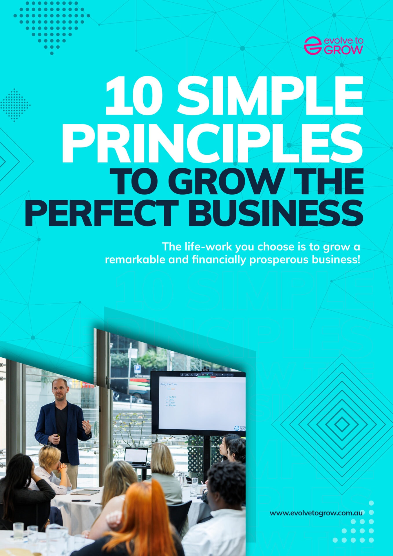 10 Principles to Grow Your Business | Evolve to Grow