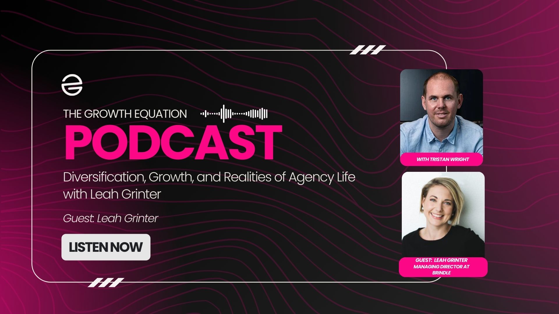 Podcast: Agency Growth & Diversification with Leah Grinter
